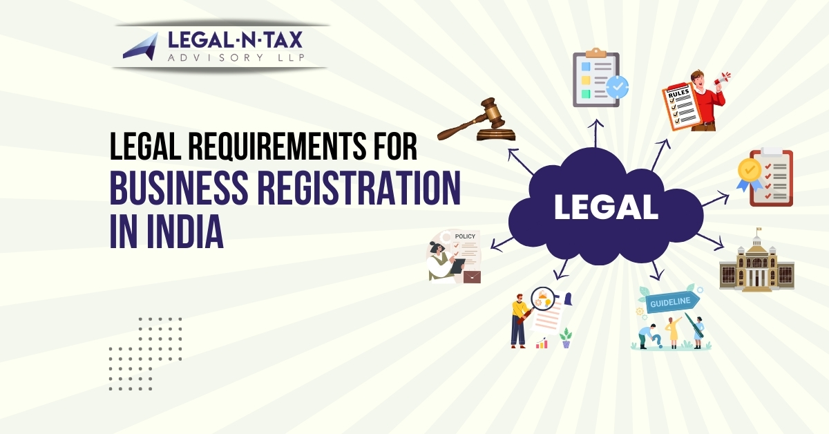 Legal Requirements for Business Registration in India